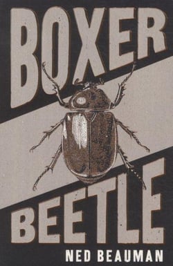 Boxer, beetle : Ned Beauman - Romans en version originale VO - Livres ...