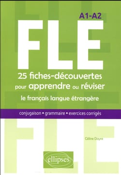 Fle - a1>a2 - 25 fiches-découvertes pour apprendre ou réviser le ...