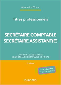 Titres professionnels - Secrétaire Comptable et Secrétaire Assistant(e) : Comptable assistant(e ...