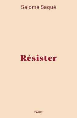 Résister : Salomé Saqué- Livre actualité politique - Livre Actualité ...