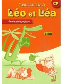 Léo et léa - méthode de lecture - cp - guide pédagogique : Michelle Sommer,Thérèse Cuche ...