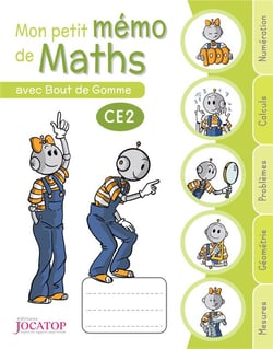 Mon petit mémo de maths au CE2 avec Bout de Gomme - cahier de l'élève ...