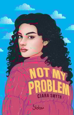 Not my problem : Ciara Smyth - 2375543831 | Cultura