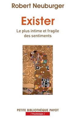 Exister - le plus intime et fragile des sentiments : Robert Neuburger - Livre Psychologie | Cultura