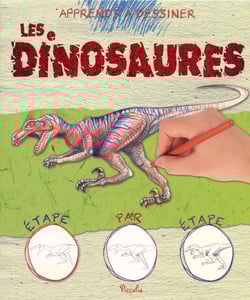 Apprends a dessiner/les dinosaures : Collectif - 2753020930 - Loisirs ...