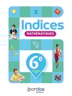 Indice maths : 6e - Manuel de l'élève (édition 2025) : Karine Loupias ...