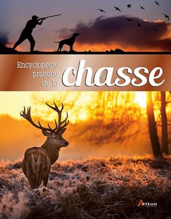 Encyclopedie pratique de la chasse | Cultura