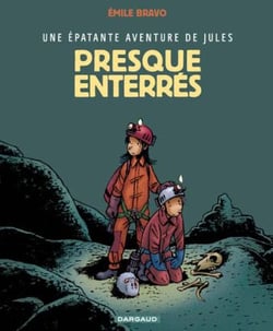 Une épatante aventure de Jules Tome 3 : presque enterrés ! : Emile ...