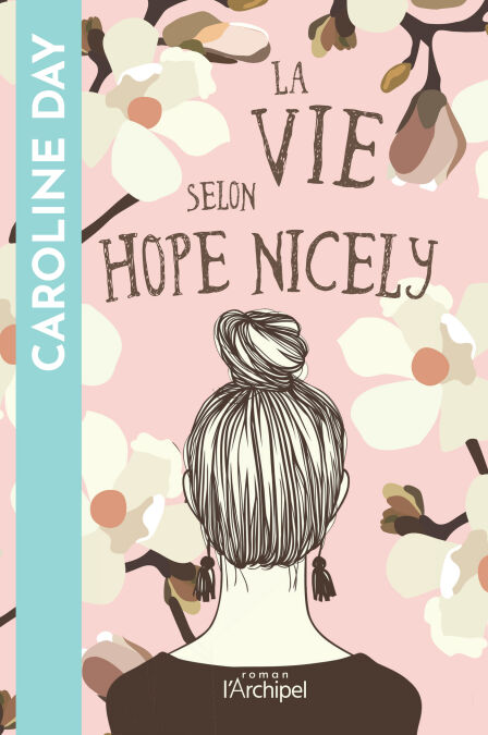 La vie selon Hope Nicely : Caroline Dayer - Ebook littérature étrangère ...