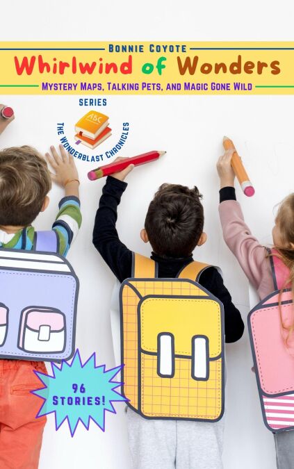 Whirlwind of Wonders: Mystery Maps, Talking Pets, and Magic Gone Wild ...