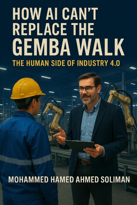 How AI Can’t Replace the Gemba Walk: The Human Side of Industry 4.0 | Cultura