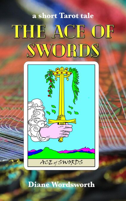 The Ace of Swords - Tarot Tales, #3 | Cultura
