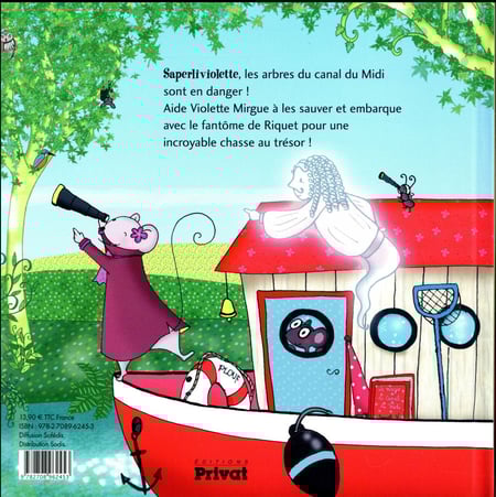 Une aventure de Violette Mirgue Tome 6 : le trésor du Canal du Midi : Marie-Constance Mallard ...