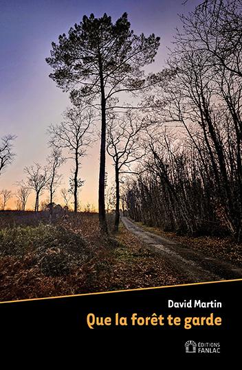 Que la forêt te garde : David Martin | Cultura