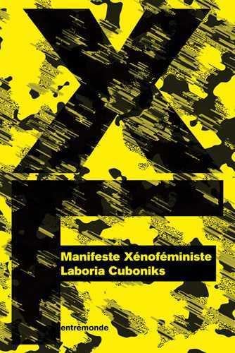 Manifeste xénoféministe : Laboria Cuboniks - Livre Sociologie | Cultura