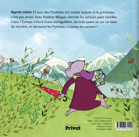 Une aventure de Violette Mirgue Tome 2 : un ours à réveiller dans les Pyrénées : Marie-Constance ...