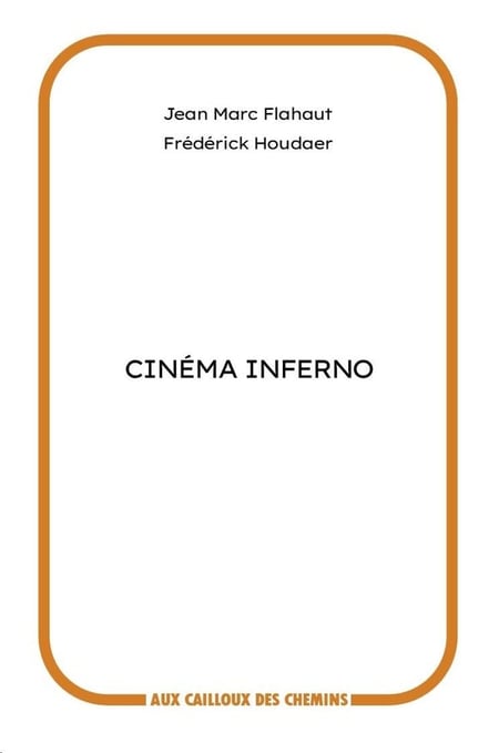 Cinéma inferno : Frédérick Houdaer | Cultura