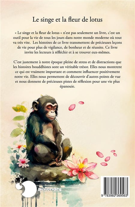 Le singe et la fleur de lotus : 52 histoires bouddhistes qui vont ...