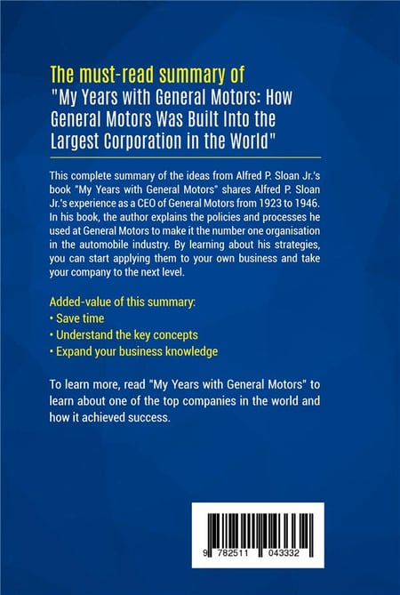 Summary: my years with general motors - review and analysis of sloan jr ...