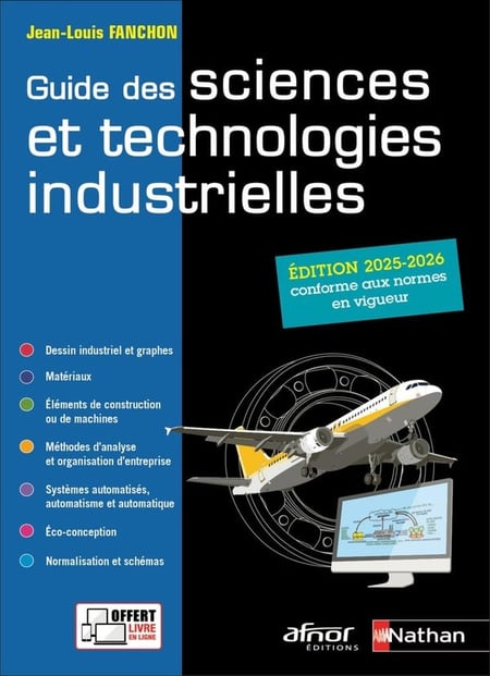 Guide des sciences et technologies industrielles (édition 2025/2026) : Jean-Louis Fanchon ...
