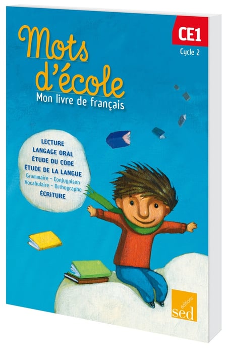 MOTS D'ECOLE : mon livre de français - CE1, cycle 2 - livre de l'élève ...