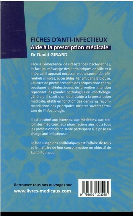 Fiches d'anti-infectieux : aide à la prescription médicale (édition ...