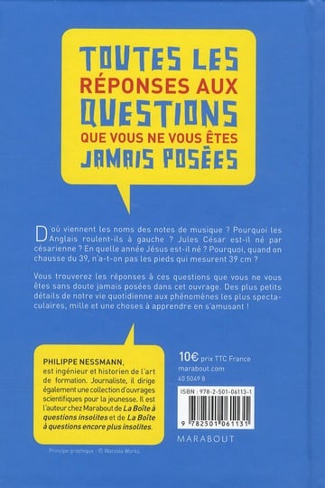 Toutes les réponses aux questions que vous ne vous êtes jamais posée ...