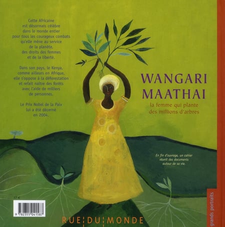 Wangari maathai, la femme qui plante des millions d'arbres : Aurélia ...