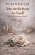 Die weiße Rose im Sand - Bis der Krieg uns scheidet- Ebook Romance ...