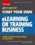 Start Your Own eLearning or Training Business - Your Step-By-Step Guide ...