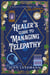 The Healer's Guide to Managing Telepathy - Cate Corey's Unmagical Life ...