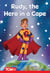Rudy, the Hero in a Cape - Level 2: Book 10 | Cultura