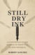 Still Dry Ink: An Exposition on the Method of Perpetual Action Deferral ...