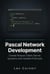 Pascal Network Development: Create Robust Client-Server Systems and ...