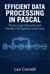 Efficient Data Processing in Pascal: Parse Large Datasets and Handle ...