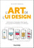 L'Art de l'UI Design - Méthodes et bonnes pratiques du design d ...