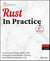 Rust In Practice, Third Edition | Cultura