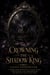 Crowning the Shadow King - A Shifter Romantasy of a Veil Between Worlds ...