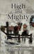 High and Mighty | Cultura