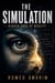 THE SIMULATION - HIDDEN CODE OF REALITY | Cultura