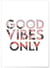 Affiche Good vibes only | A3 : 29,7x42cm- Imagerie Murale - Encadrement ...