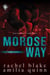 Morose Way - Red Dirt Rune Chronicles, #4 | Cultura
