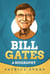 Bill Gates: A Biography | Cultura
