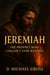 Jeremiah: The Prophet Who Couldn’t Stop Weeping | Cultura