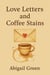Love Letters and Coffee Stains - Ink Stained Hearts, #1 | Cultura