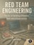 Red Team Engineering - The Art of Building Offensive Tools and ...