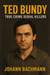Ted Bundy - True Crime Serial Killers | Cultura