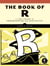 The Book of R - A First Course in Programming and Statistics | Cultura