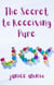 The Secret to Receiving Pure Joy - Devotionals, #54 | Cultura