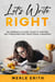 Let’s Write Right: An Aspiring Authors’ Guide to Writing, Self ...